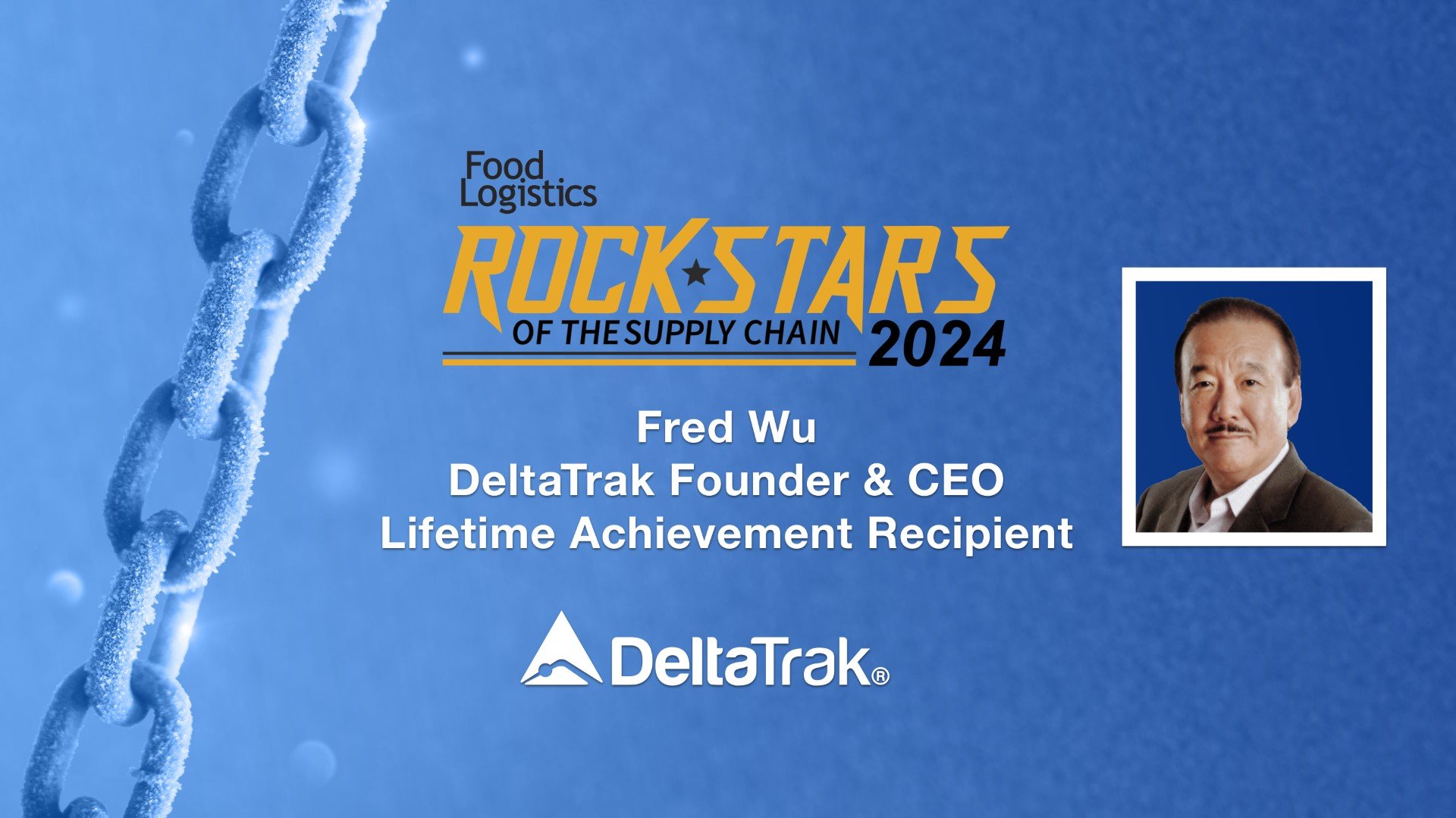 Fred Wu, DeltaTrak CEO, Honored with Food Logistics' Lifetime Achievement Award